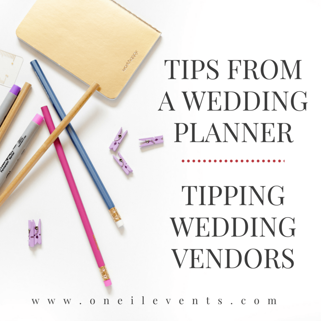 TIPPING WEDDING VENDORS - O'Neil Events
